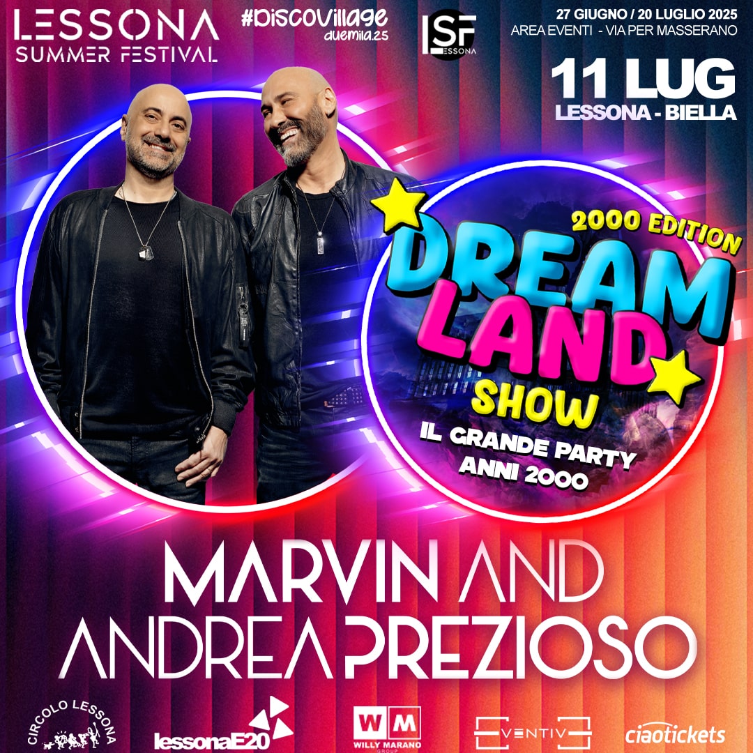 Lessona Summer Festival - Marvin e Andrea Prezioso + Dreamland Show ...